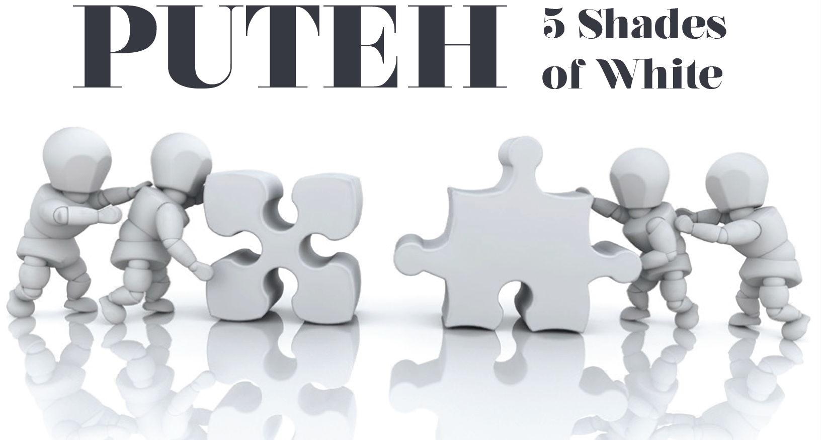 PUTEH – 5 Shades of White – T.8ytes by Titansoft